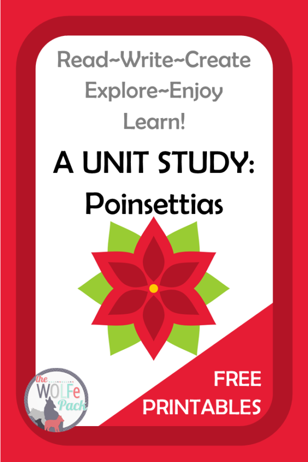 Poinsettia Unit Study - The Wolfe Pack