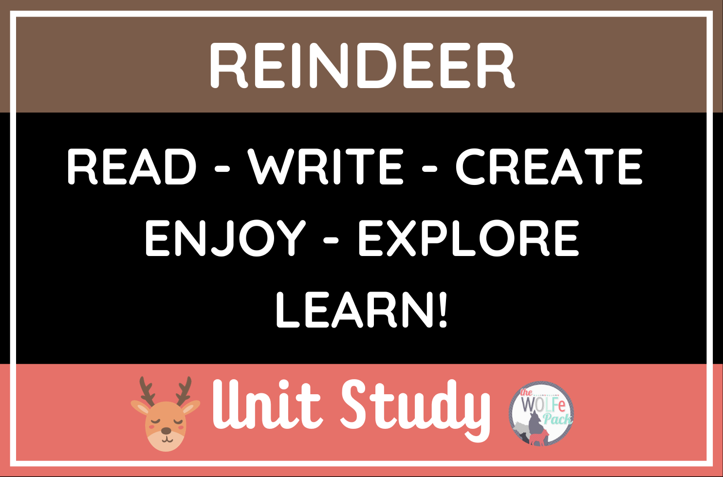 Reindeer Unit Study - The Wolfe Pack